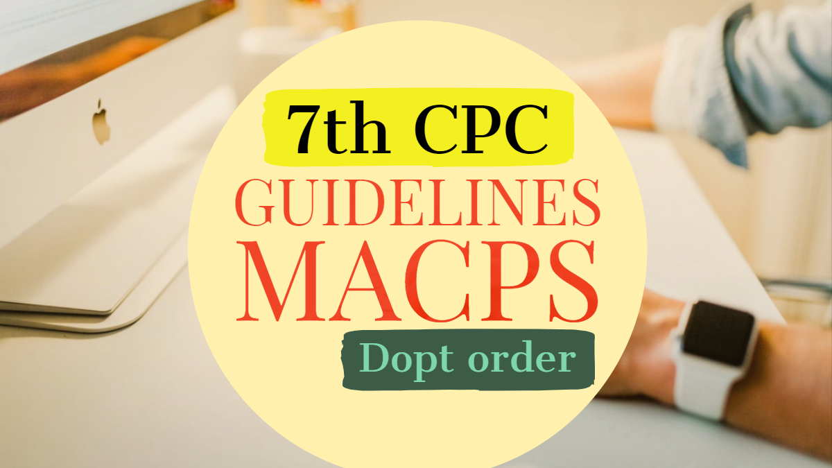 DOPT Guidelines MACPS for the Central Government employees DOPT Guidelines MACPS for the Central Government employees