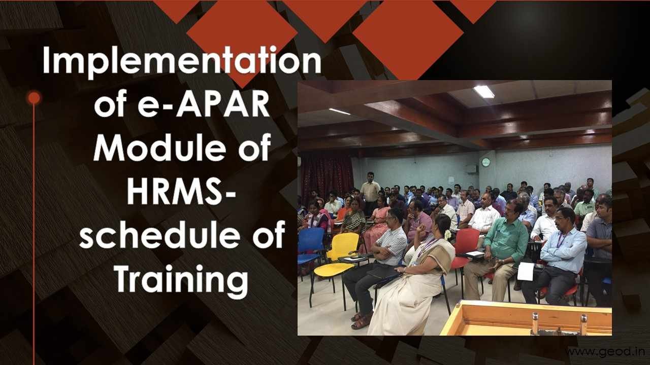 Implementation of e-APAR Module of HRMS- schedule of Training