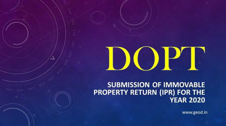 Submission of Immovable Property Return (IPR) for the year 2020